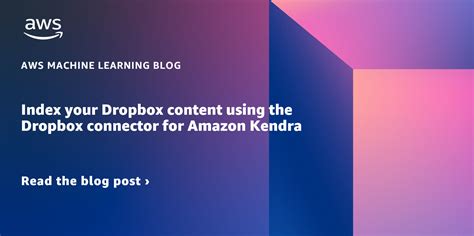 Index Your Dropbox Content Using The Dropbox Connector For Amazon