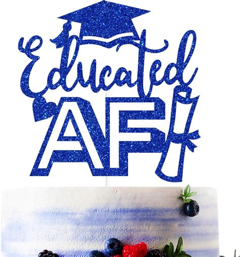 Blue Glitter Educated Af Cake Topper Class Of 2025one