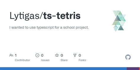 Github Lytigasts Tetris I Wanted To Use Typescript For A School