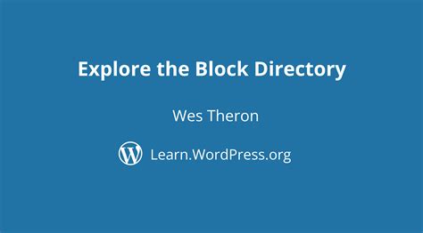 Explore The Block Directory Wordpresstv