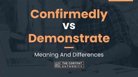 Confirmedly Vs Demonstrate Meaning And Differences