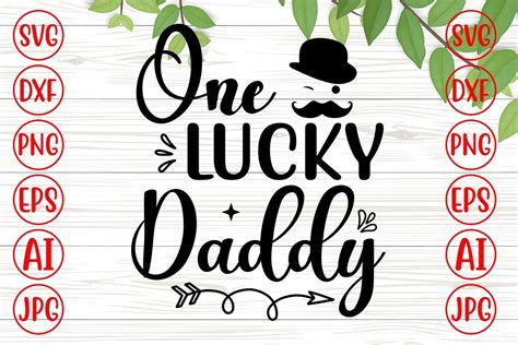 One Lucky Daddy Svg Graphic By Graphicbd · Creative Fabrica