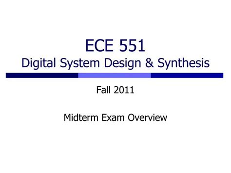 Ppt Ece 551 Digital System Design And Synthesis Powerpoint Presentation