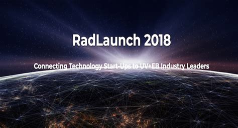 RadTech Forms RadLaunch To Support Start Ups In UV EB Technology Ink World