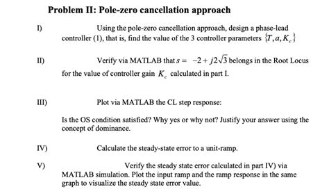 Solved Problem II Pole Zero Cancellation Approach I Using Chegg