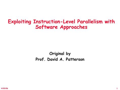 PPT Exploiting Instruction Level Parallelism With Software Approaches