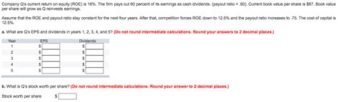 solved company q s current return on equity roe is 16