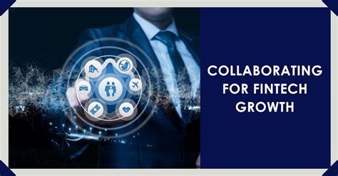 Fintech Collaboration Boosting The Sector