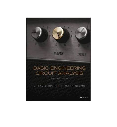 Buy Basic Engineering Circuit Analysis By J David Irwin Robert M Nelms