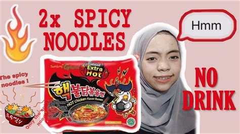 Extremely Very Spicy Fire Noodles Challenge No Drink Youtube