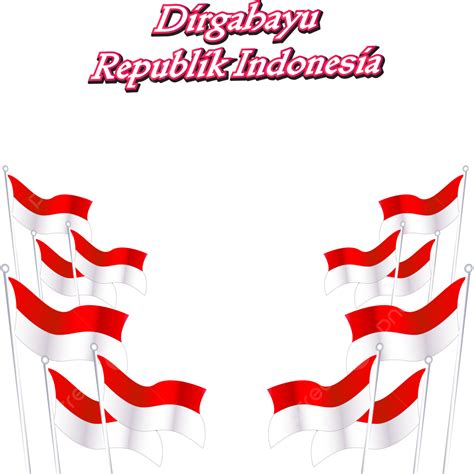 รูปวันชาติอินโดนีเซีย Png ในวันประกาศอิสรภาพ อินโดนีเซีย วันประกาศ
