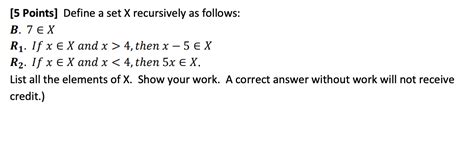 solved [5 points] define a set x recursively as follows