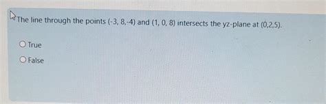 Solved The Line Through The Points −38−4 And 108