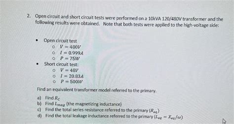 solved 2 open circuit and short circuit tests were