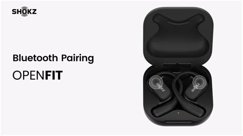Shokz Openfit Bluetooth Pairing Youtube