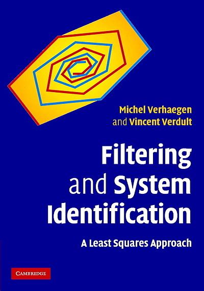 Filtering And System Identification A Least Squares Approach