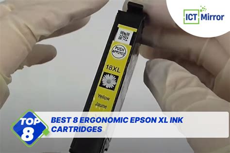 Best 8 Ergonomic Epson XL INK Cartridges ICT Mirror