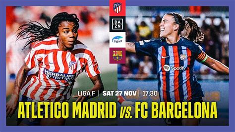 Atletico Madrid Vs Barcelona Liga F 2022 23 Matchday 10 Full Match