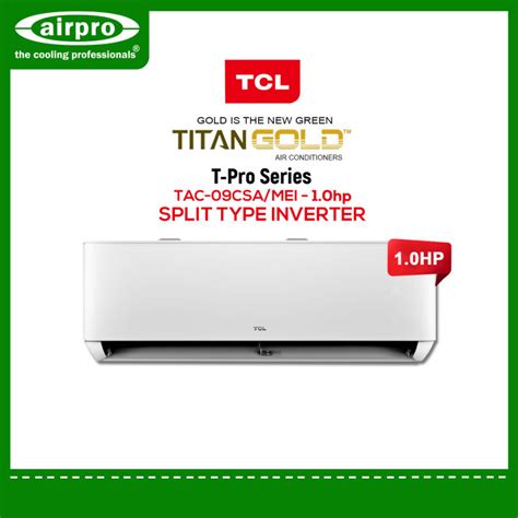 Tcl T Pro Series Split Type Inverter Aircon 1 0 Hp Tac 09csa Mei Lazada Ph