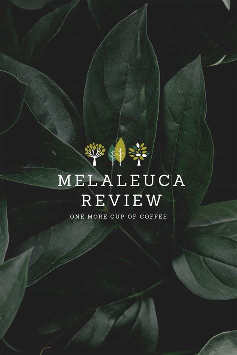 Melaleuca Review Yeah Its Actually Mlm Guys One More Cup Of Coffee