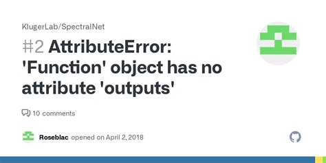 AttributeError Function Object Has No Attribute Outputs Issue 2 KlugerLab SpectralNet