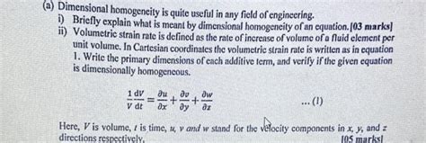 Solved A Dimensional Homogeneity Is Quite Useful In Any