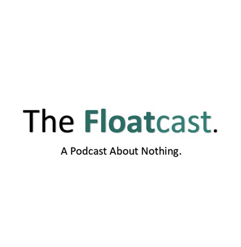 The Floatcast