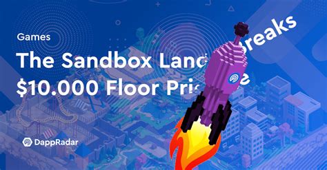 The Sandbox Land Value Shoots Through The Roof