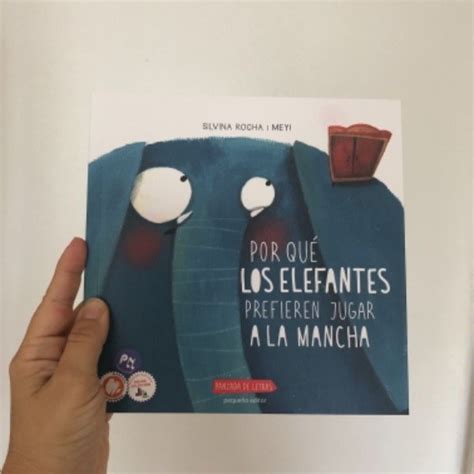 Por QuÉ Los Elefantes Prefieren Jugar A La Mancha Ico Ico Libros