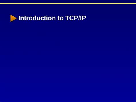 PPT Introduction To TCP IP What Is TCP IP Transmission Control Protocol Internet Protocol TCP