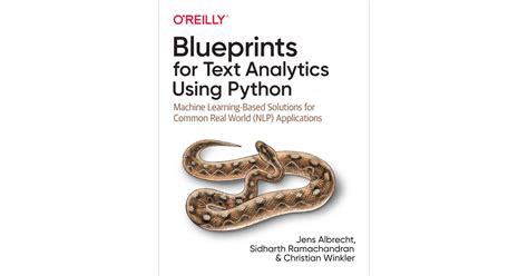 Blueprints for Text Analytics Using Python [Book]