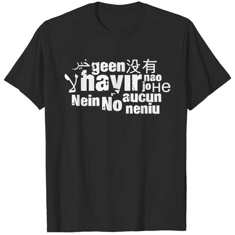 The Word No In Different Languages T Shirt Sold By Lars Alexander Kuehn Sku 18792855 35