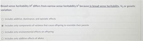 Solved Broad Sense Heritability H2 ﻿differs From Narrow