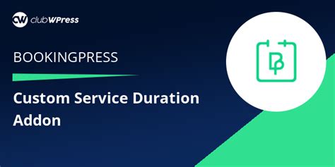 Download Bookingpress Custom Service Duration Addon Version 30
