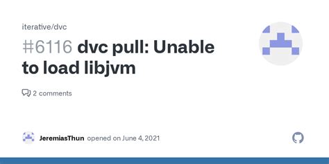 dvc pull unable to load libjvm · issue 6116 · iterative dvc · github