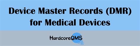 Device Master Records Dmr For Medical Devices