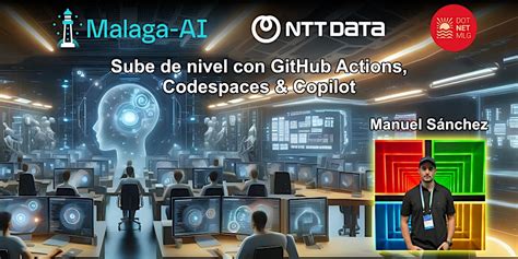 Sube De Nivel Con Github Actions Codespaces And Copilot Encuentros Tech