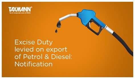 Excise Duty Levied On Export Of Petrol And Diesel Notification