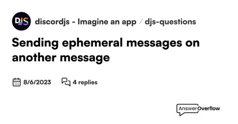 Sending Ephemeral Messages On Another Message Discordjs Imagine