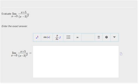 Solved Evaluate Limx→3x−32x5 Enter The Exact Answer