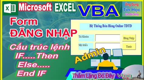 Tạo Form Đăng Nhập Trong Excel Vba Cấu Trúc Điều Khiển Ifthen