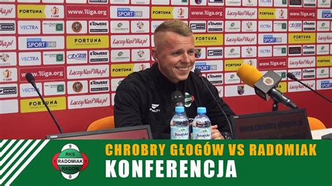 Konferencja prasowa po meczu Chrobry Głogów Radomiak Radom 0 2 RADOMIAK TV YouTube