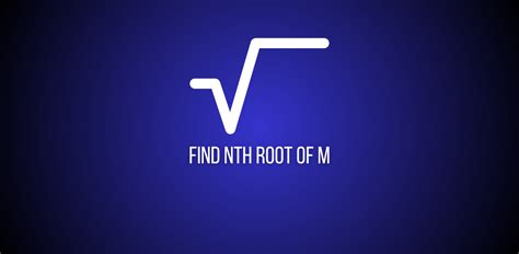 Find Nth Root Of M Geeksforgeeks Solution Explained Binary Search