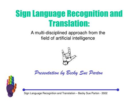 Ppt Sign Language Recognition And Translation Becky Sue Parton