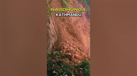 नागढुंगा नजिक खस्यो ठूलो पहिरोकाठमाडौं जाने सडक अबरुद्ध Youtube