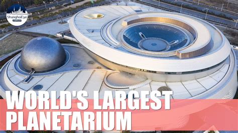 World S Largest Planetarium To Open In Shanghai Illuminate Our Place