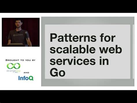 Strange Loop Conference Talk Patterns For Scalable Web Services In Go From Strange Loop