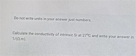Solved Do Not Write Units In Your Answer Just Numbers