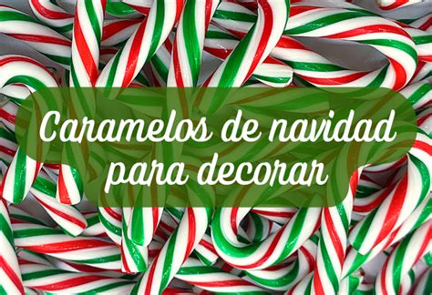 Caramelos De Navidad Para Decorar Blog De Chuches Blog De Chuches