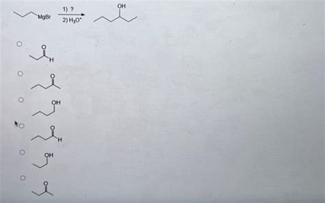 Solved There Are Two Possible Grignard Reactions That Lead Chegg